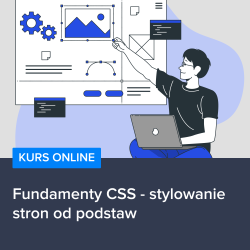 Fundamenty CSS – jak stylować strony internetowe od podstaw ...