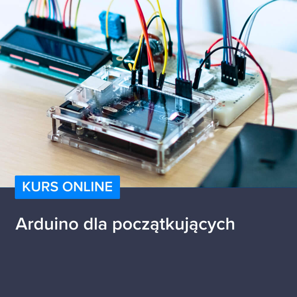 Kurs Arduino dla początkujących ∣ strefakursów.pl - kursy i szkolenia on-line
