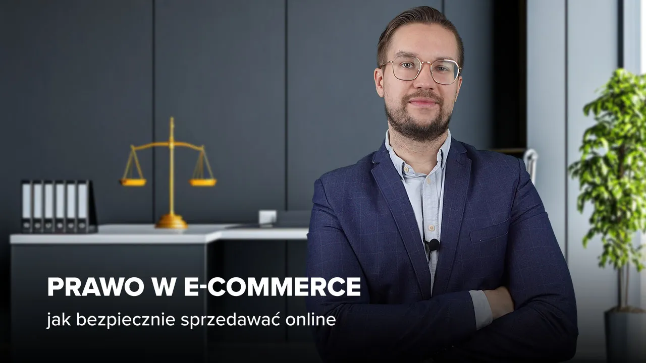 Kurs prawo w e-commerce - jak bezpiecznie sprzedawać online ∣ strefakursów.pl - kursy i ...